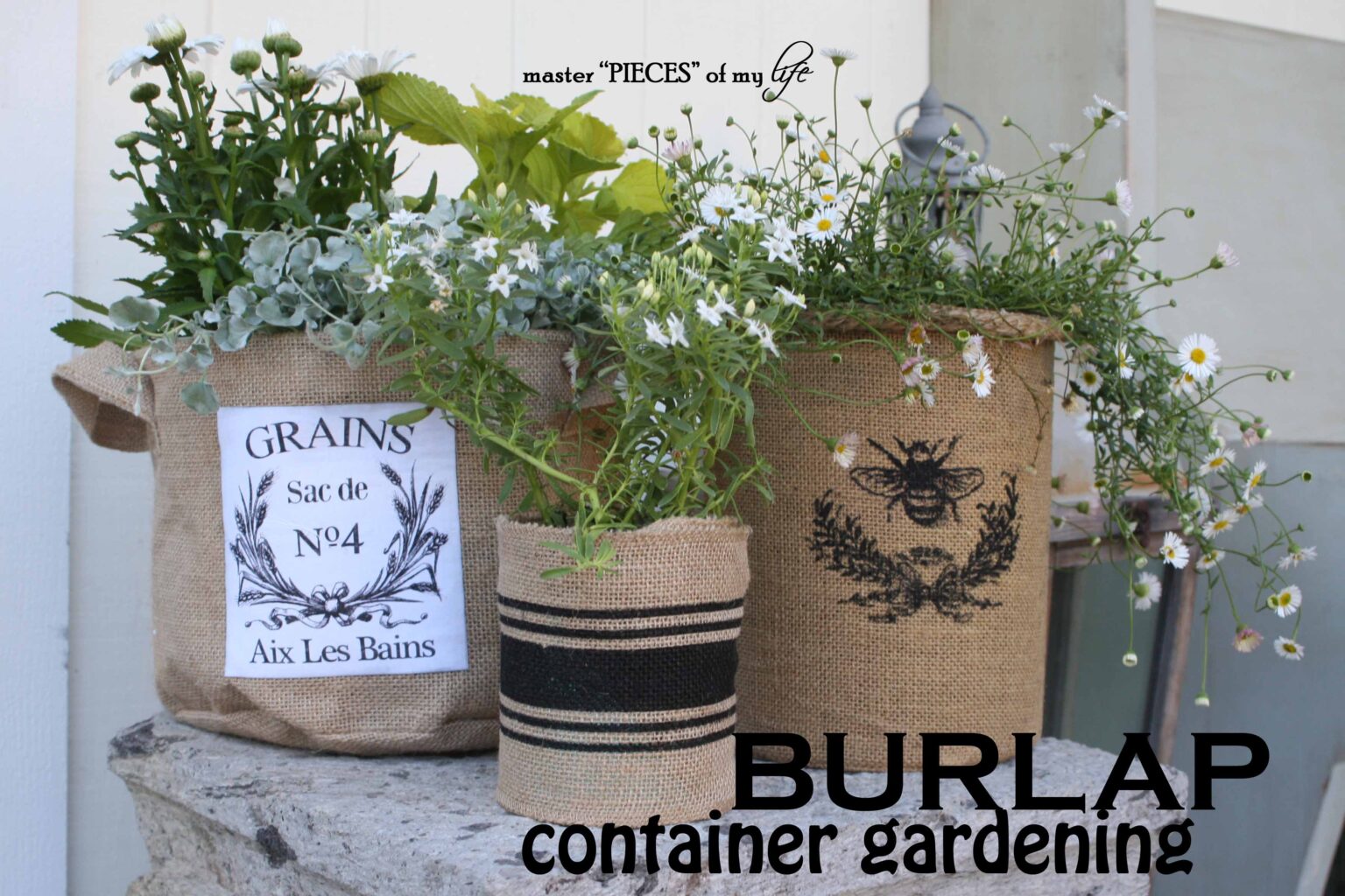 burlap container gardening DIY - Master"Pieces" of my Life