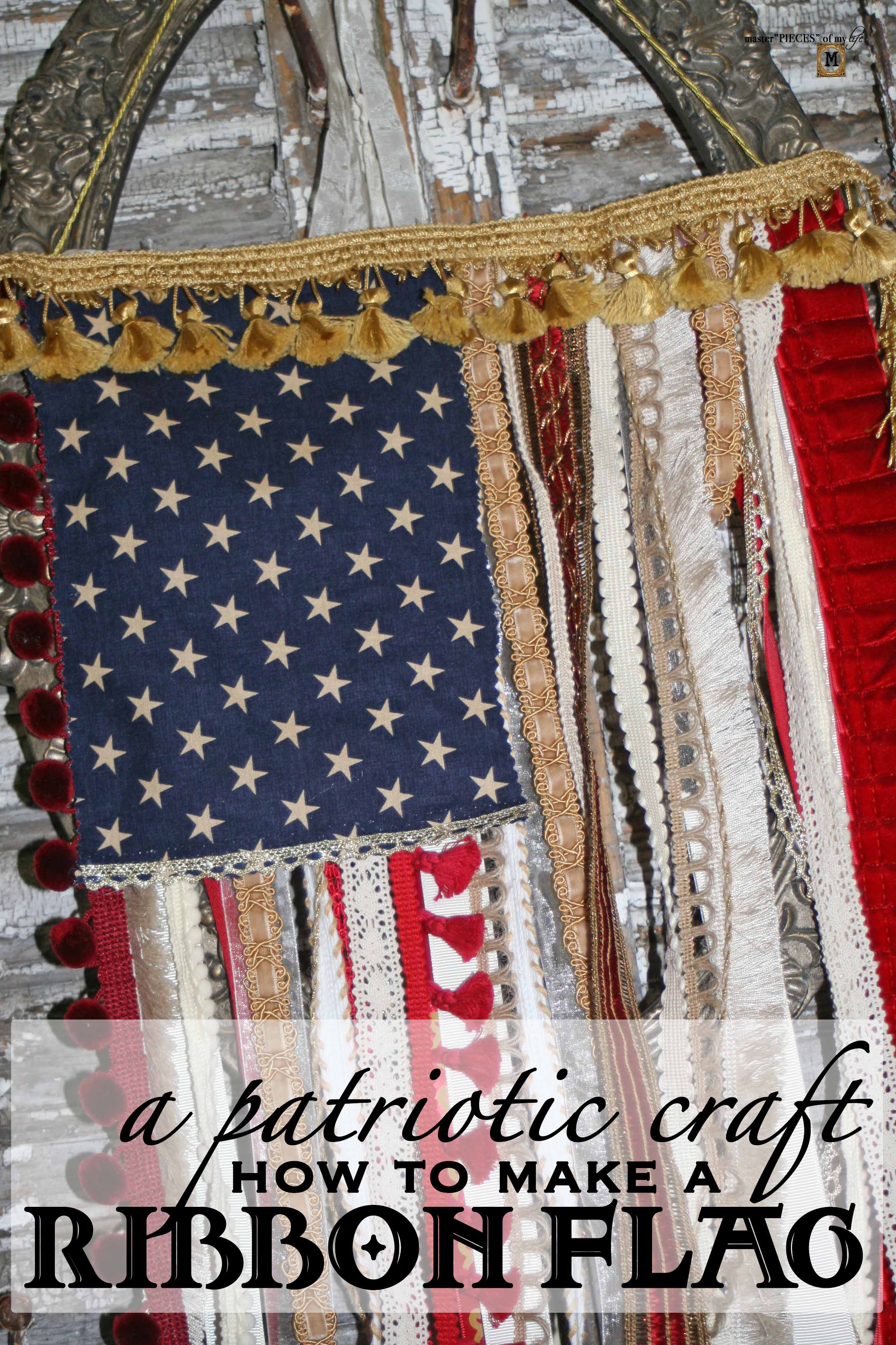 A Patriotic Craft - How to Make a Ribbon Flag - Master"Pieces" of my Life