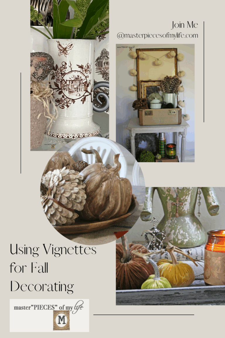 Using Vignettes for Fall Decorating - Master"Pieces" of my Life